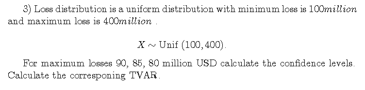 Solved 3) Loss distribution is a uniform distribution with | Chegg.com