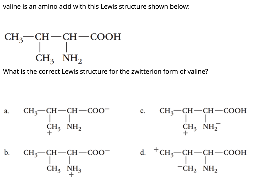 Solved valine is an amino acid with this Lewis structure | Chegg.com