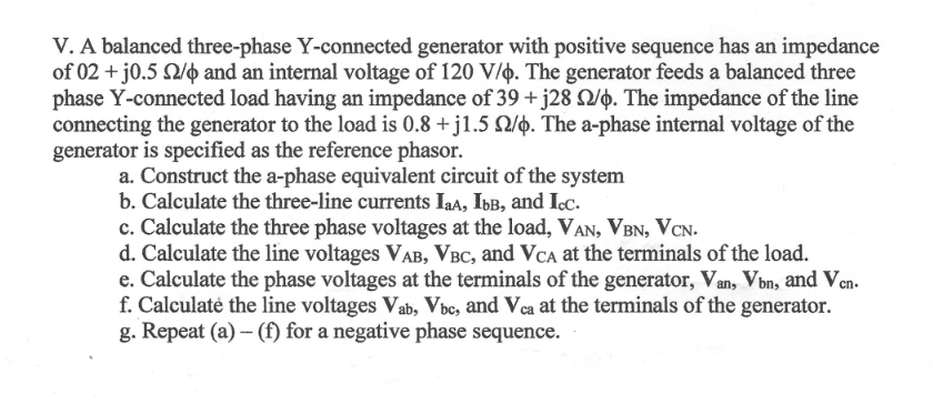 Solved V. A balanced three-phase Y-connected generator with | Chegg.com