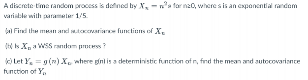 Solved A discrete-time random process is defined by X, = n´s | Chegg.com