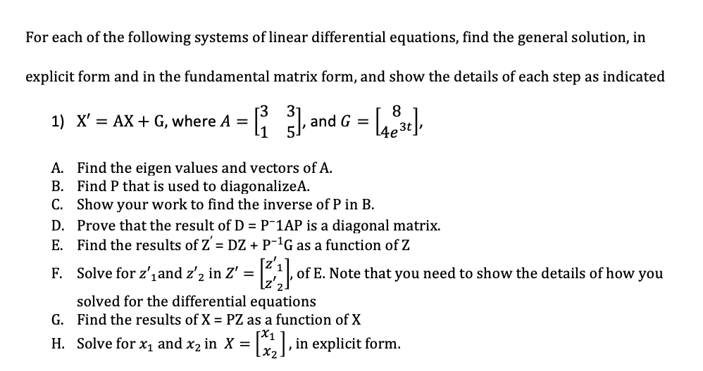 Solved For the following system of linear differential | Chegg.com