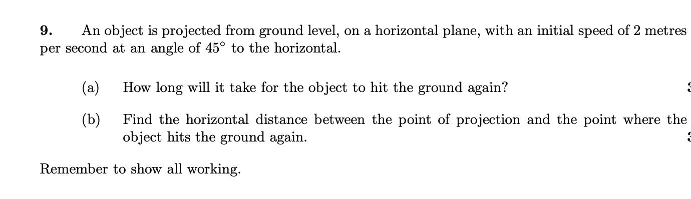 Solved 9. An object is projected from ground level, on a | Chegg.com