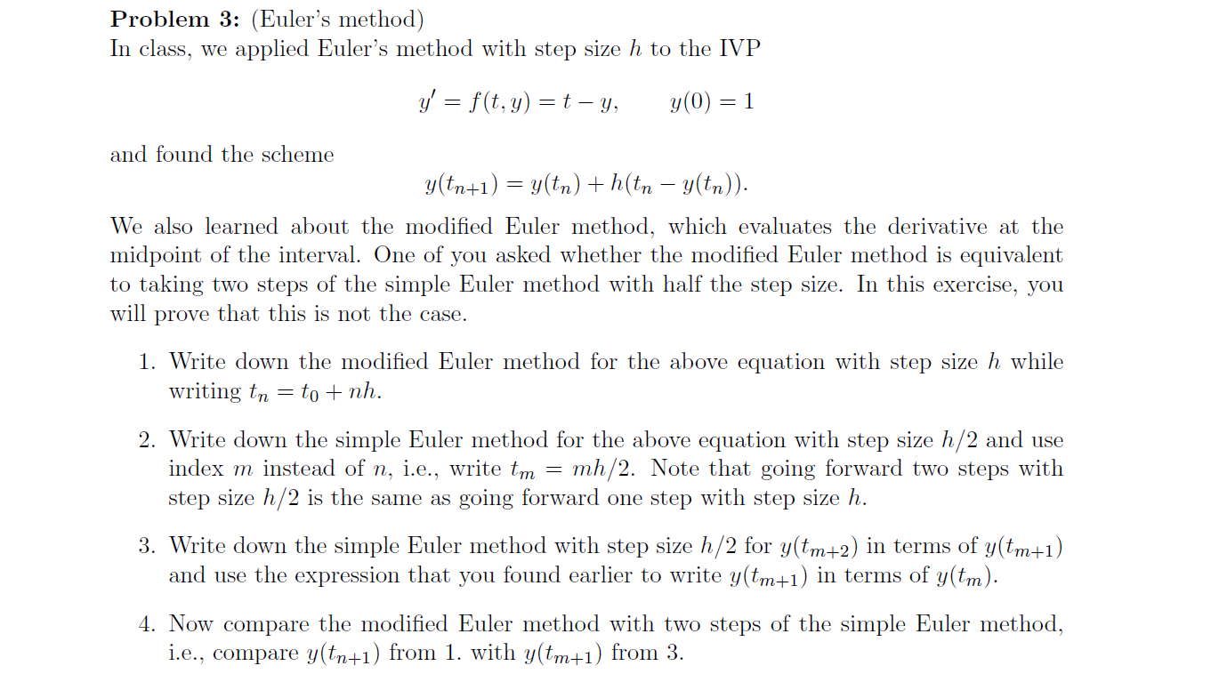 Solved Problem 3: (Euler's method) In class, we applied | Chegg.com