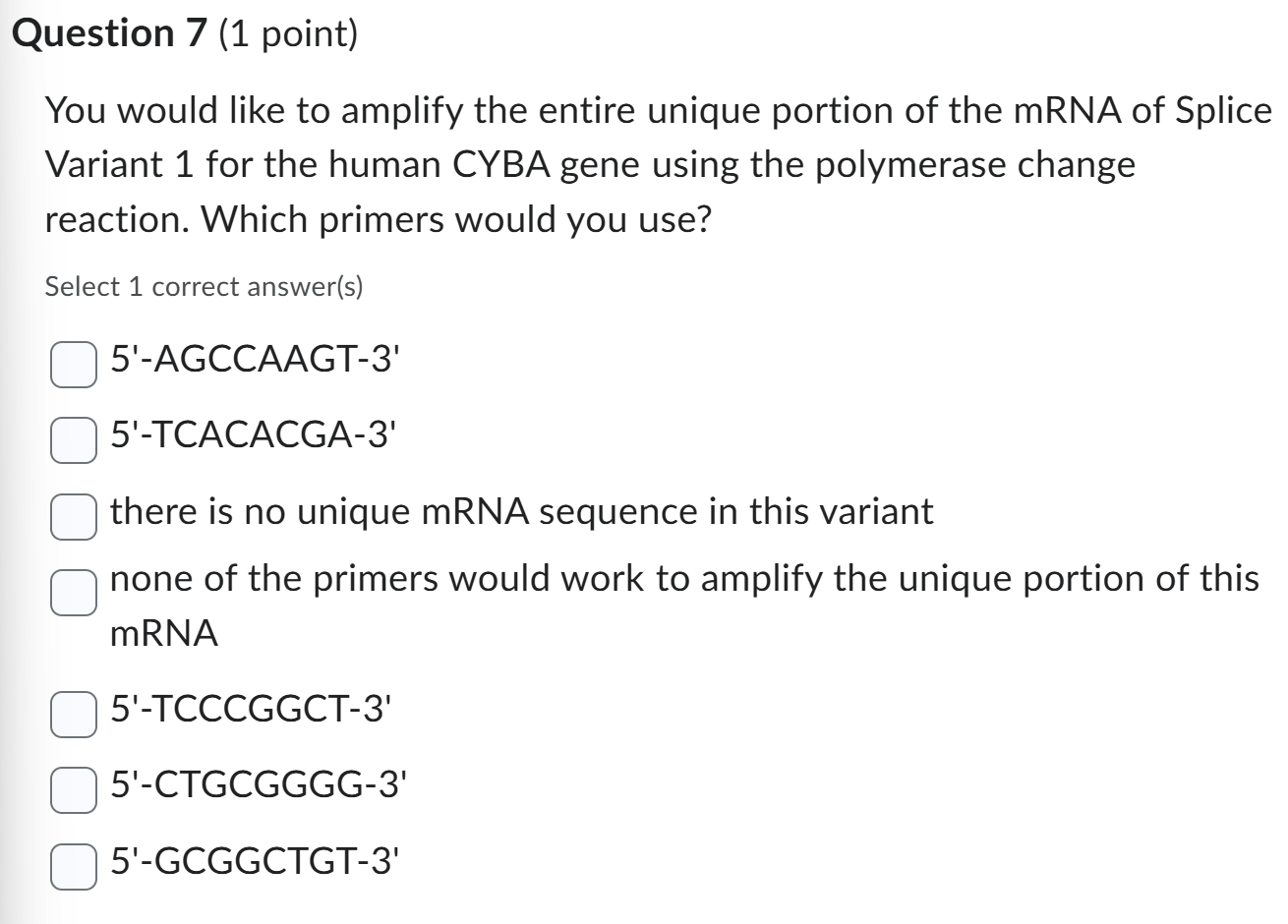 Solved by an EXPERT Question 7 (1 ﻿point)You would like to amplify the | Chegg.com
