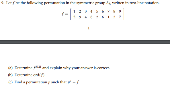 Solved 9 Let F Be The Following Permutation In The