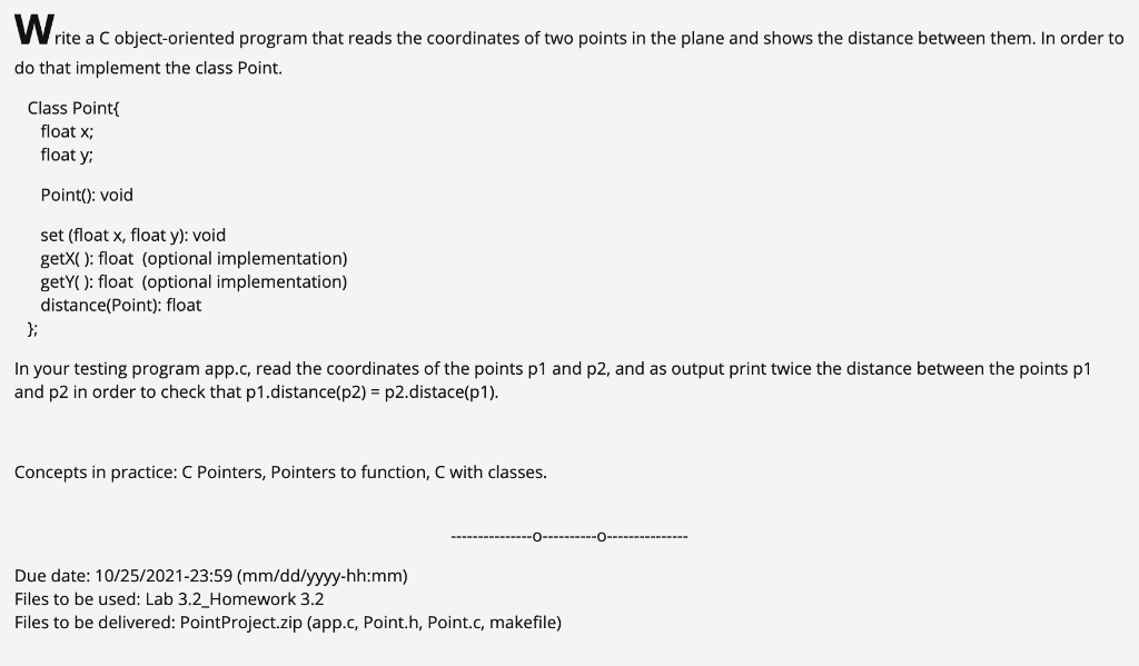 Solved Writ rite a C object-oriented program that reads the | Chegg.com