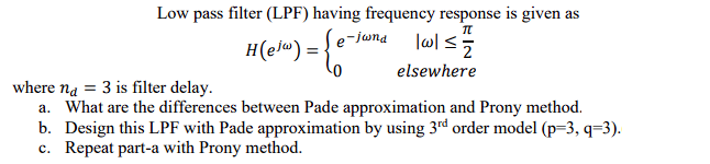 Solved Low pass filter (LPF) having frequency response is | Chegg.com