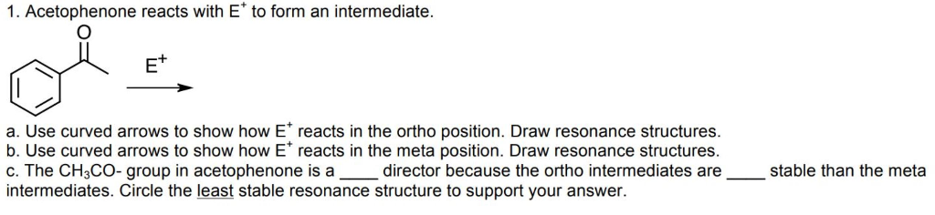 Solved 1. Acetophenone reacts with E to form an | Chegg.com