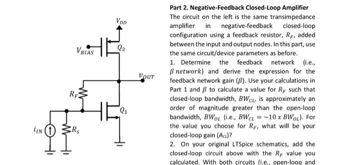 Solved Part 2. Negative-Feedback Closed-Loop Amplifier The | Chegg.com Solved Part 2. Negative-Feedback Closed-Loop Amplifier The | Chegg.com