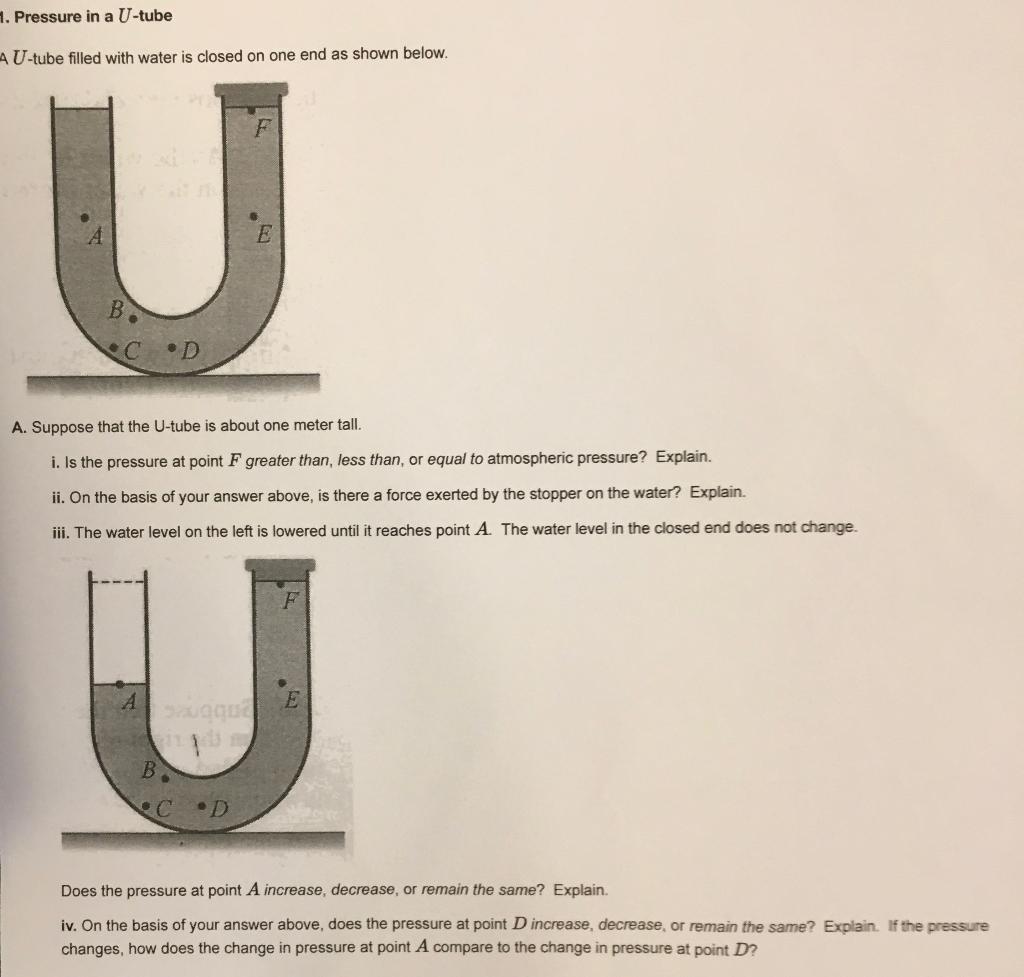 Solved 1. Pressure in a U-tube AU-tube filled with water is | Chegg.com