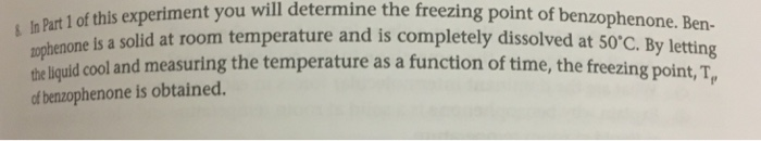 Solved ou will determine the freezing point of benzophenone. | Chegg.com