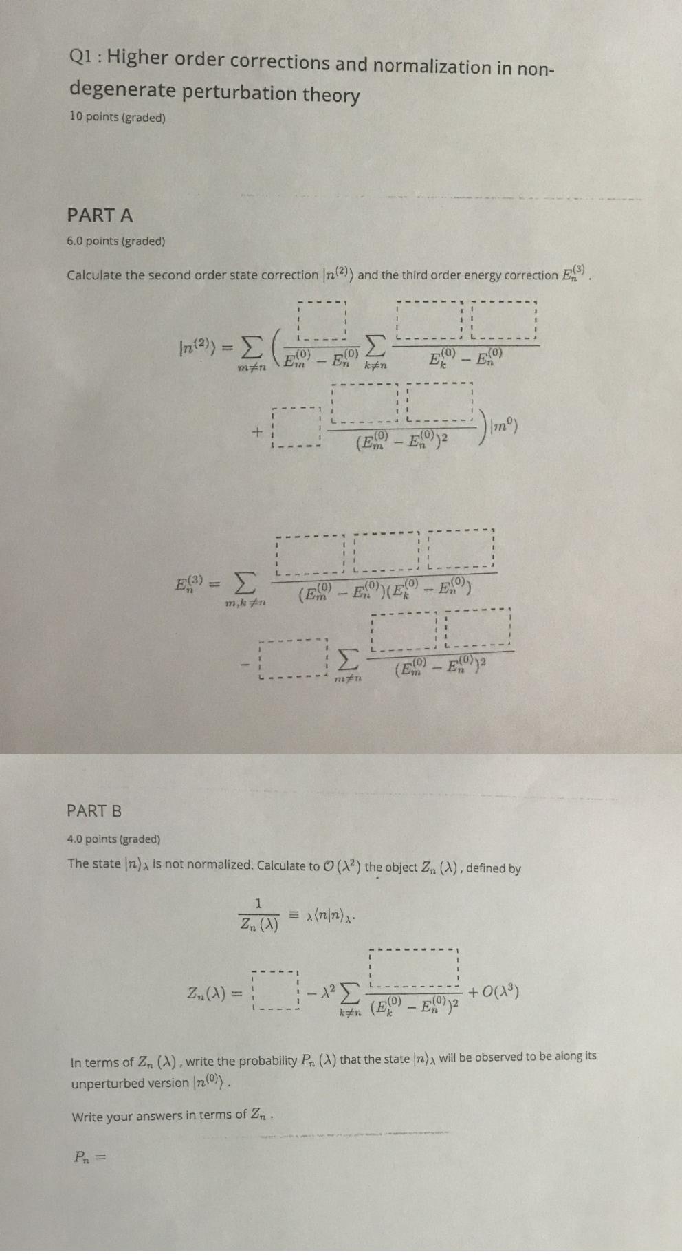 Solved Q1: Higher order corrections and normalization in | Chegg.com