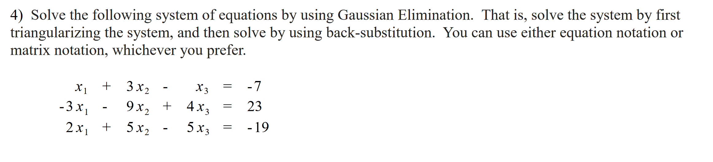Solved 3) Solve the following system of equations by using | Chegg.com