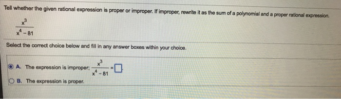 Solved Tell Whether The Given Rational Expression Is Proper