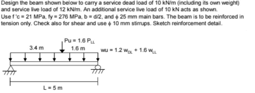 Solved Design the beam shown below to carry a service dead | Chegg.com