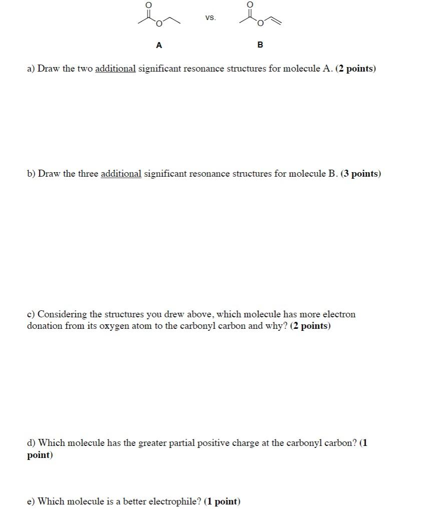 a) Draw the two additional significant resonance | Chegg.com