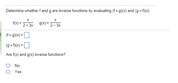 Solved Determine whether f and g are inverse functions by | Chegg.com