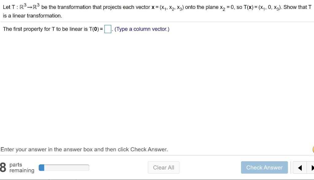 Solved Let T: R3-R3 be the transformation that projects each | Chegg.com