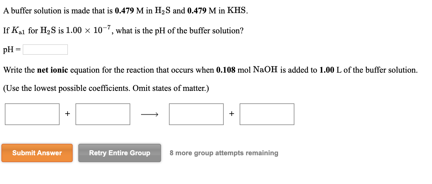 Solved A buffer solution is made that is 0.479 M in H2S and | Chegg.com