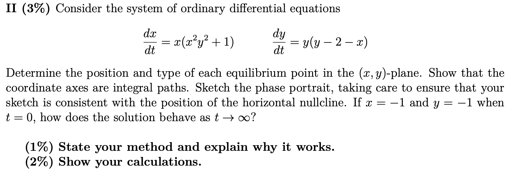 Solved II (3\%) Consider the system of ordinary differential | Chegg.com