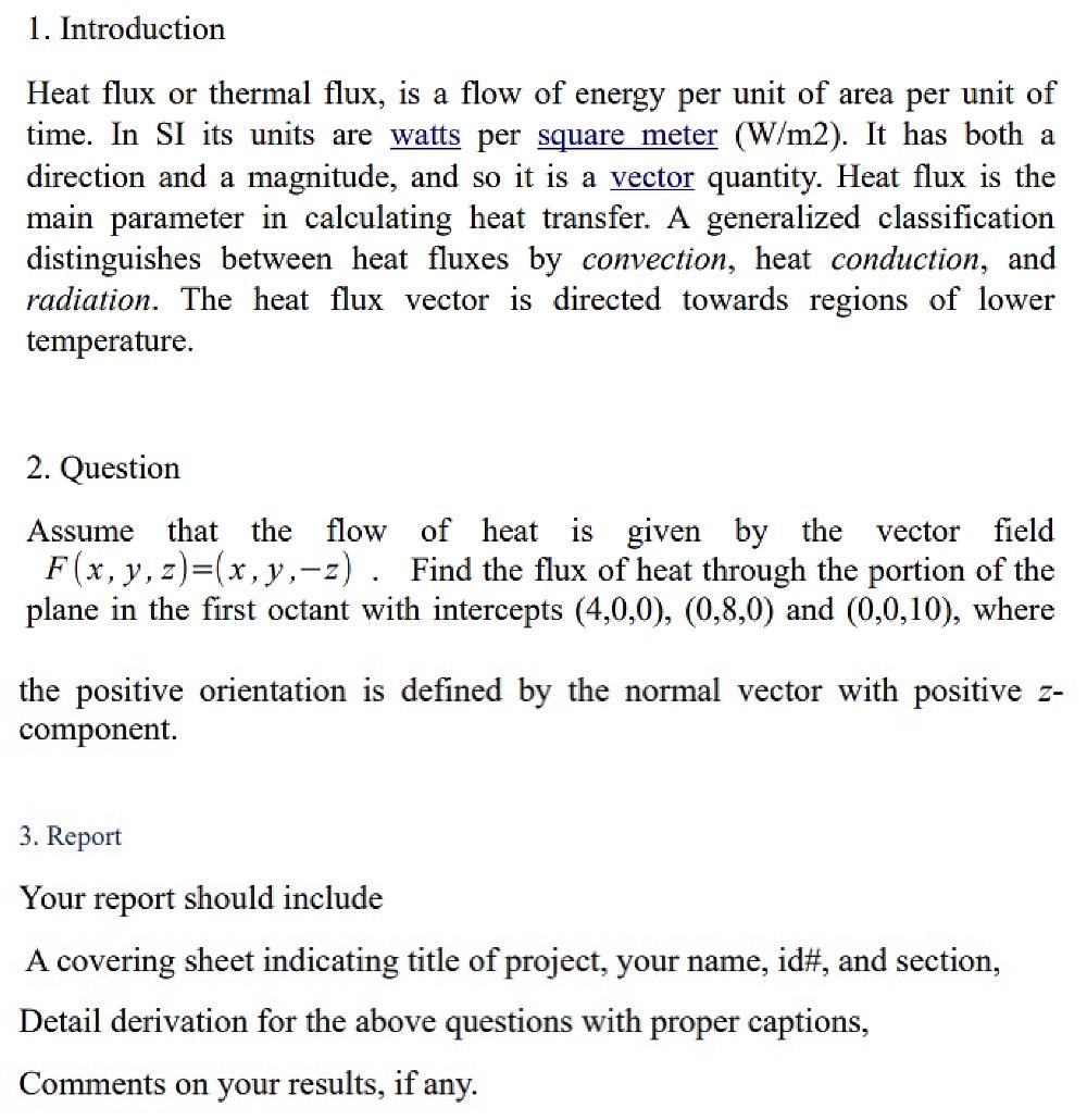 Solved 1. Introduction Heat flux or thermal flux, is a flow | Chegg.com