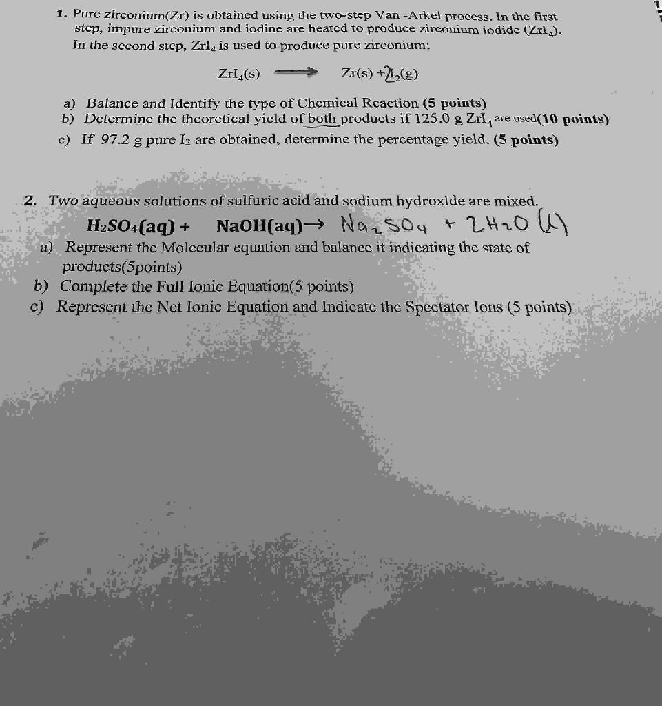 Solved 1. Pure zirconium (Zr) is obtained using the two-step | Chegg.com