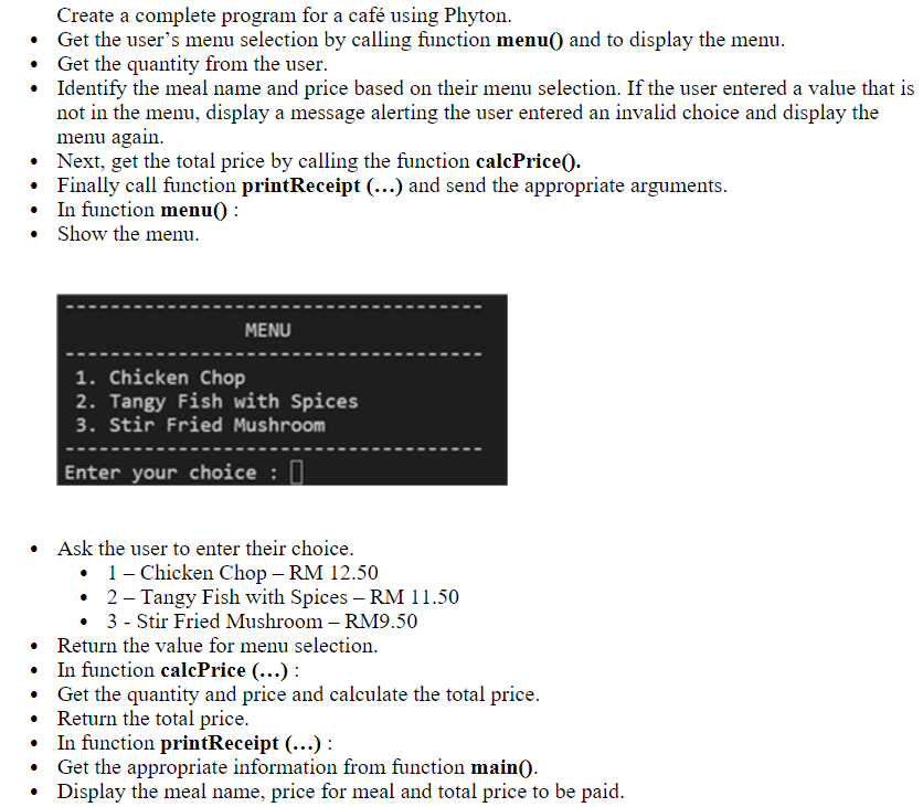 Solved Create a complete program for a café using Phyton. • | Chegg.com