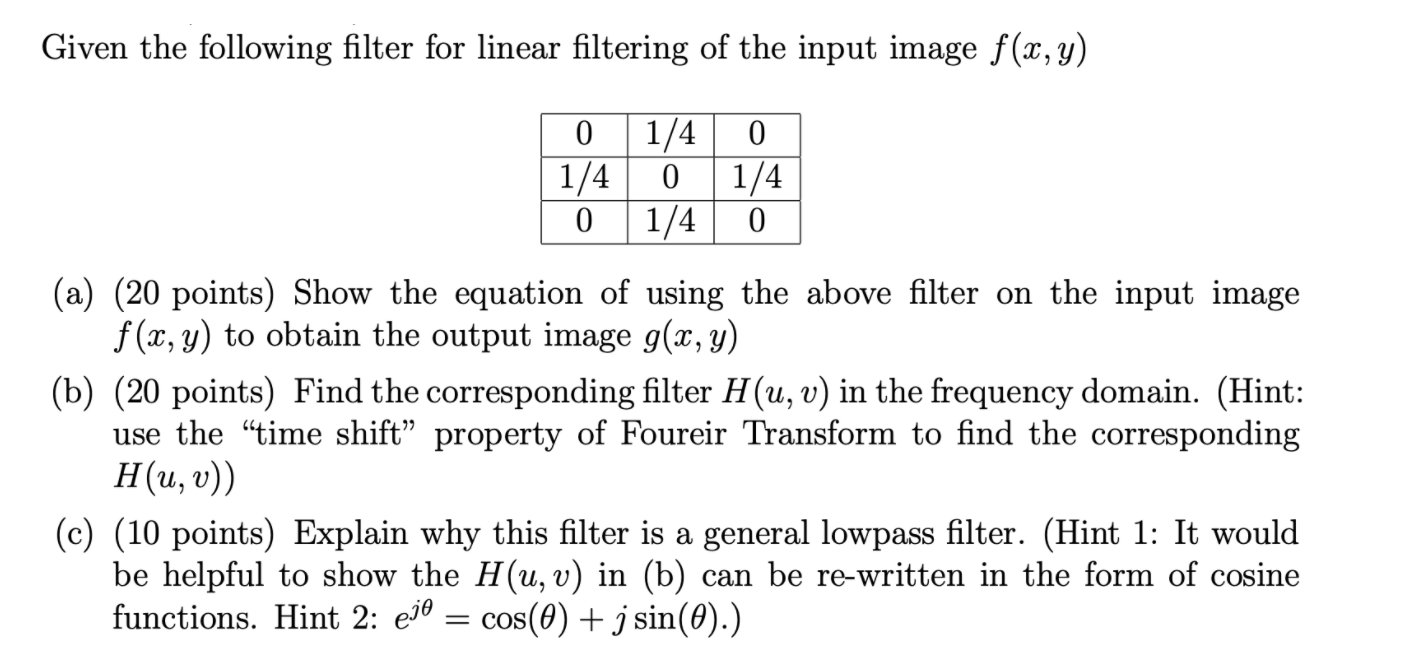 Given the following filter for linear filtering of | Chegg.com