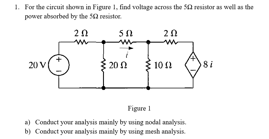 Solved 1. ﻿For the circuit shown in Figure 1, ﻿find voltage | Chegg.com