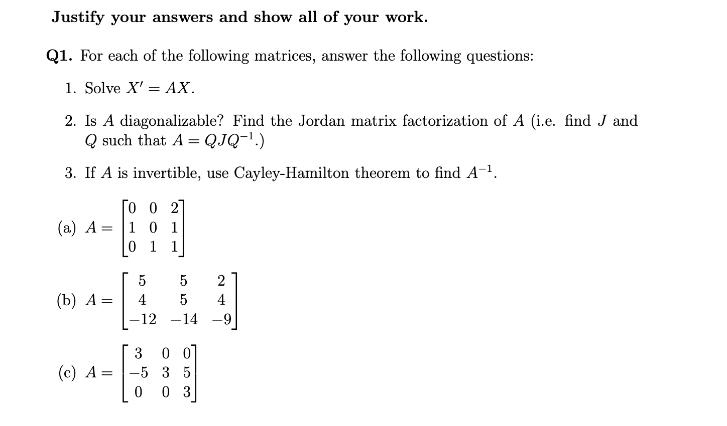 Solved Justify your answers and show all of your work. Q1. | Chegg.com