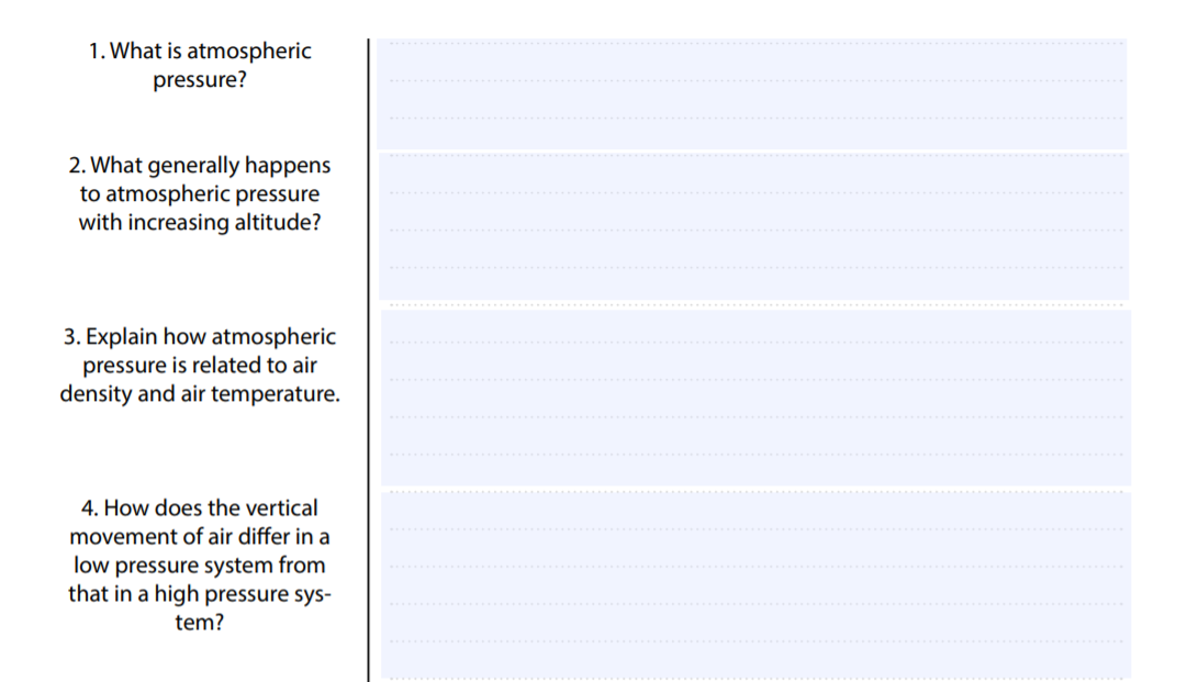 Solved 1. What is atmospheric pressure? 2. What generally | Chegg.com