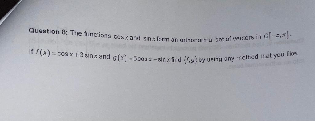 Solved Question 8: The functions cosx and sinx form an | Chegg.com