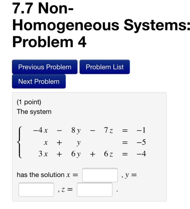 Solved 7.7 Non- Homogeneous Systems: Problem 4 Previous | Chegg.com
