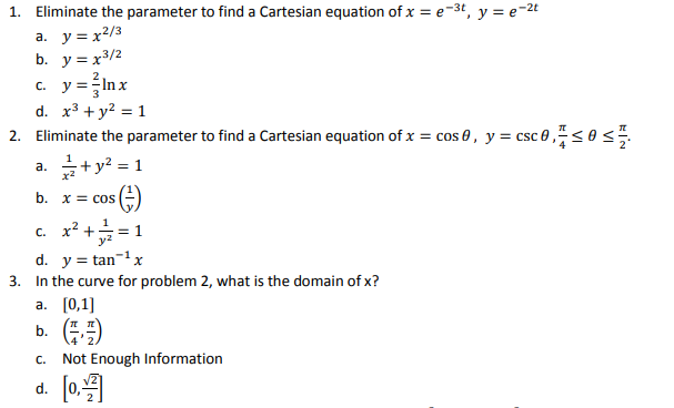 Solved 1. Eliminate the parameter to find a Cartesian | Chegg.com