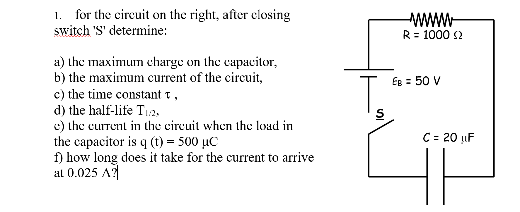Solved 1. for the circuit on the right, after closing switch | Chegg.com