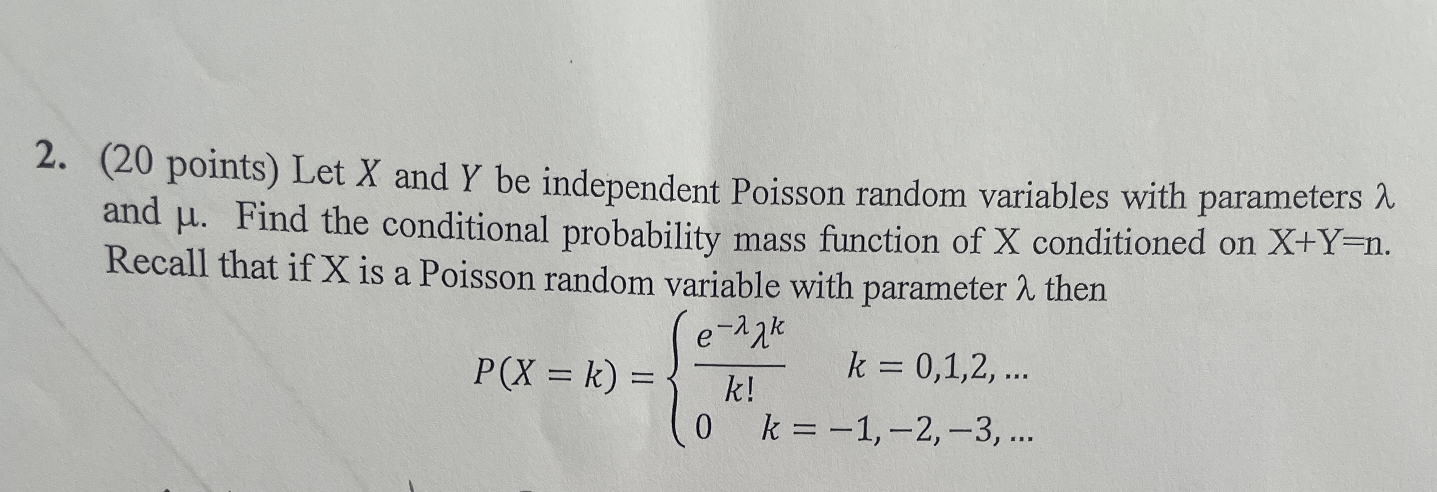 Solved 2. (20 points) Let X and Y be independent Poisson | Chegg.com