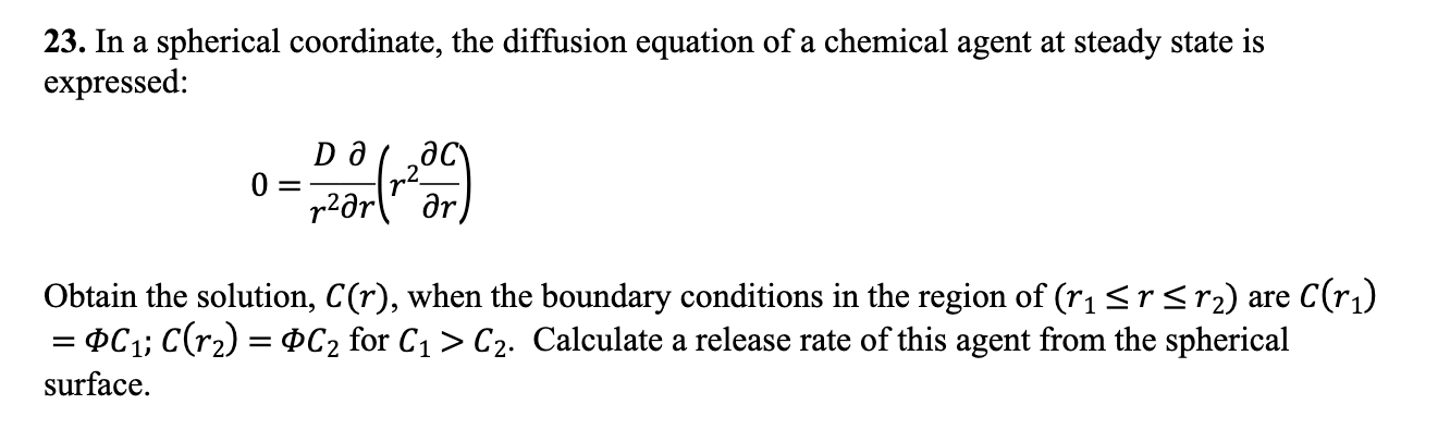 Solved 23. In a spherical coordinate, the diffusion equation | Chegg.com
