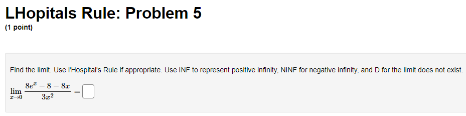 Solved LHopitals Rule: Problem 5 (1 point) Find the limit. | Chegg.com