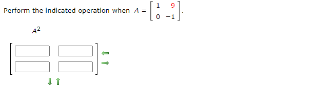 Solved Perform the indicated operation when A= nA=0 :) A2 | Chegg.com
