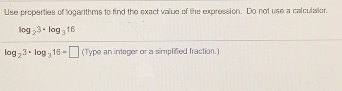 Solved Use properties of logarithms to find the exact value | Chegg.com