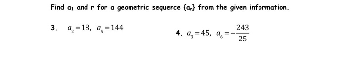 Solved Find a1 and r for a geometric sequence {an} from the | Chegg.com