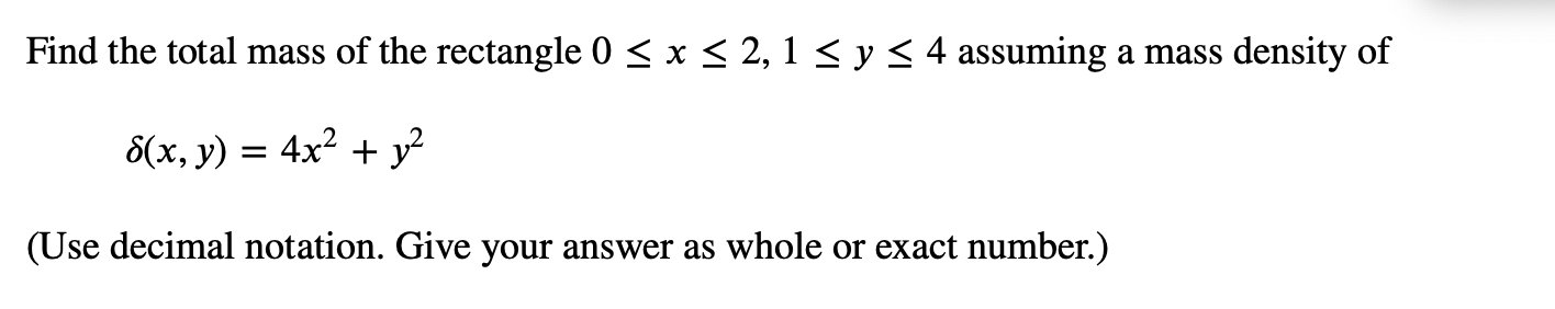 Solved Find the total mass of the rectangle 0