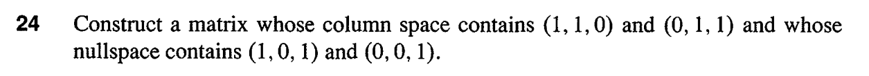 Solved 24 Construct a matrix whose column space contains | Chegg.com