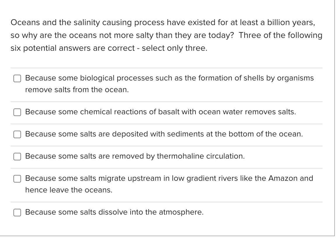 Solved Oceans and the salinity causing process have existed | Chegg.com