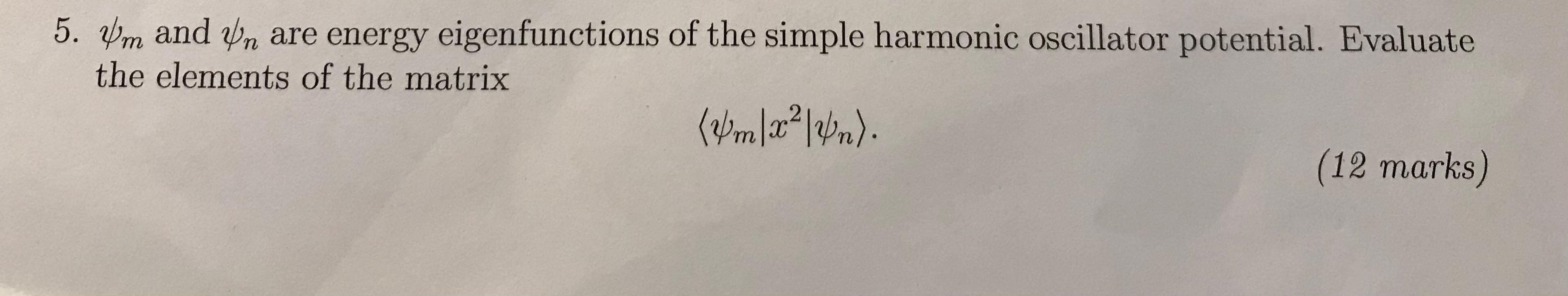 Solved 5. Um and Yn are energy eigenfunctions of the simple | Chegg.com