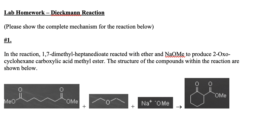 Solved Lab Homework - Dieckmann Reaction (Please show the | Chegg.com