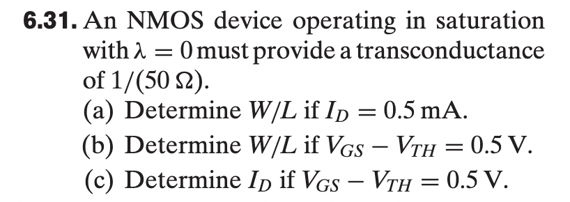 Solved 6.31. An NMOS device operating in saturation with λ=0 | Chegg.com