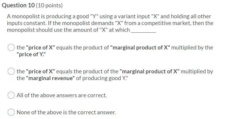 Solved A monopolist is producing a good "Y" using a variant | Chegg.com