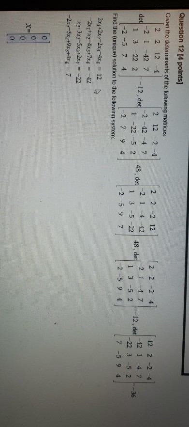 Solved Question 12 [4 points] Given the determinants of the | Chegg.com