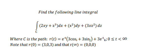 Solved Find the following line integral | Chegg.com